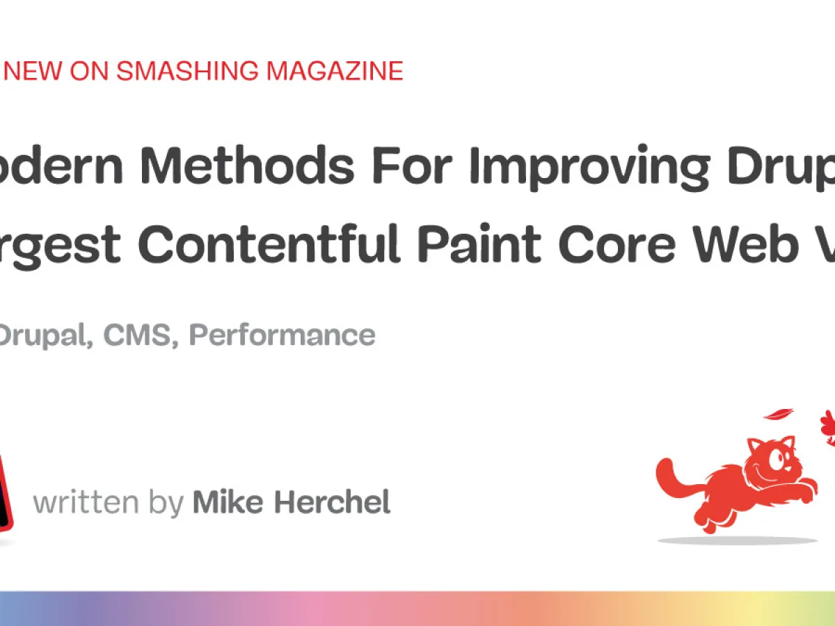Article on Smashing Magazine: Modern Methods For Improving Drupal’s ...